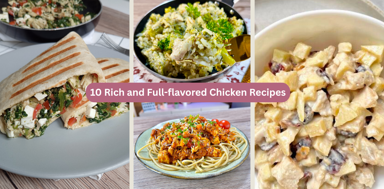 10 Full-Flavored Chicken Recipes That Adds Joy to Every Bite - From ...