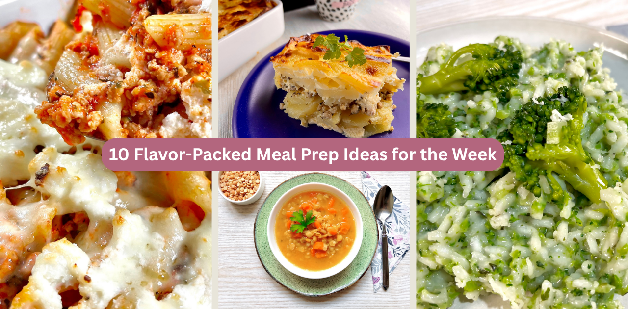 10 Flavor-Packed Meal Prep Ideas for the Week (Perfect for Beginners ...