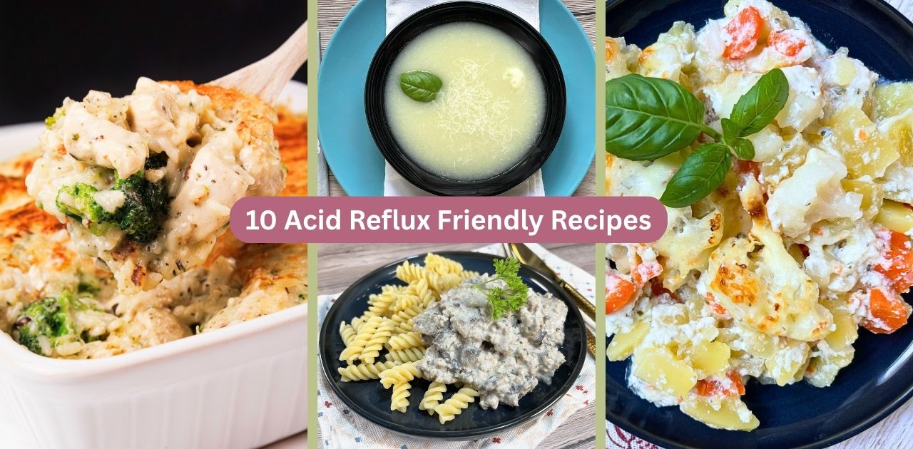 My 10 Favorite Acid Reflux Meals That Help Me Manage GERD - From Dora's ...